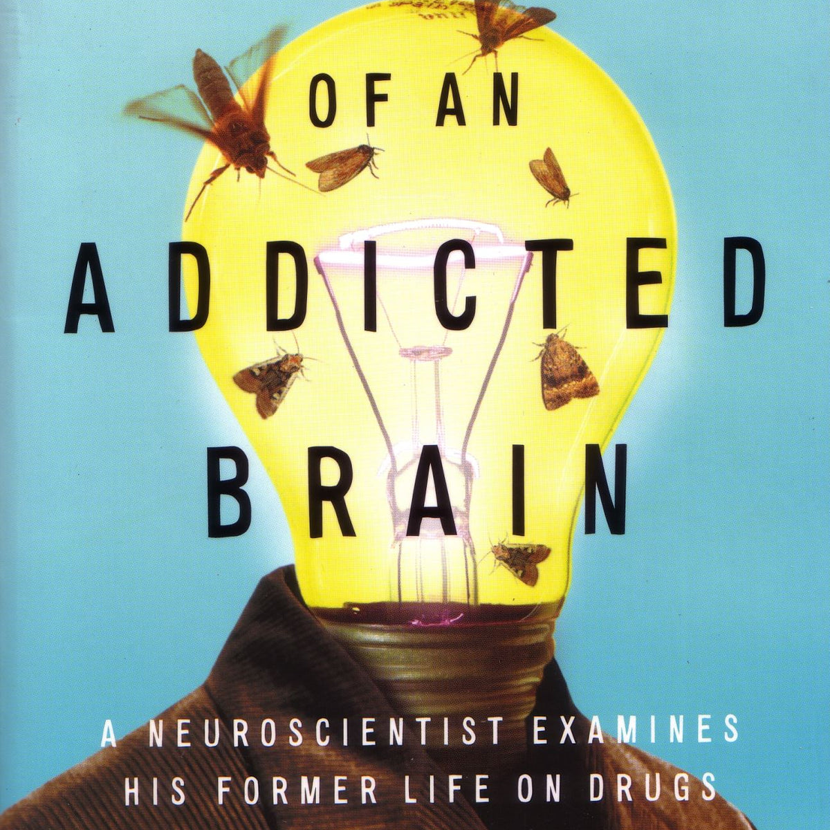 Memoirs of An Addicted Brain: A Neuroscientist's Journey – SmartfoxNZ